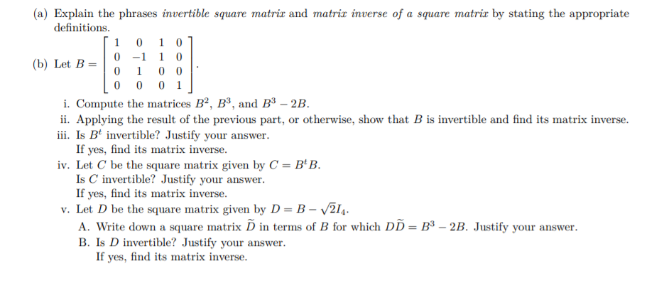Solved 1 0 (a) Explain the phrases invertible square matrix | Chegg.com