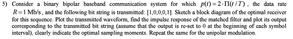 5) Consider a binary bipolar baseband communication | Chegg.com