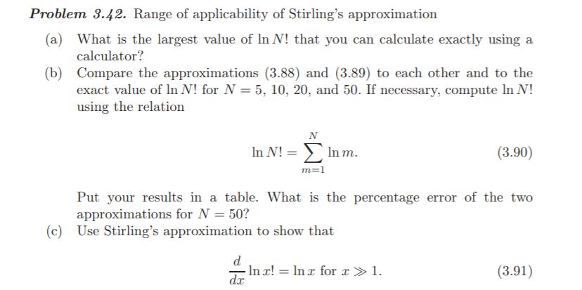 Solved Problem 3.42. Range of applicability of Stirling's | Chegg.com
