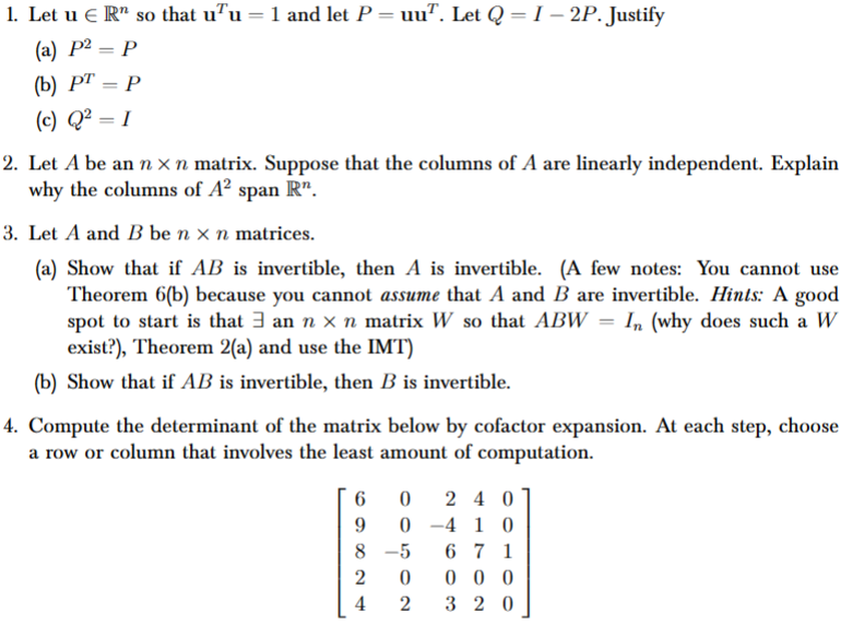 Solved 1. Let u∈Rn so that uTu=1 and let P=uuT. Let Q=I−2P. | Chegg.com Solved 1. Let u∈Rn so that uTu=1 and let P=uuT. Let Q=I−2P. | Chegg.com