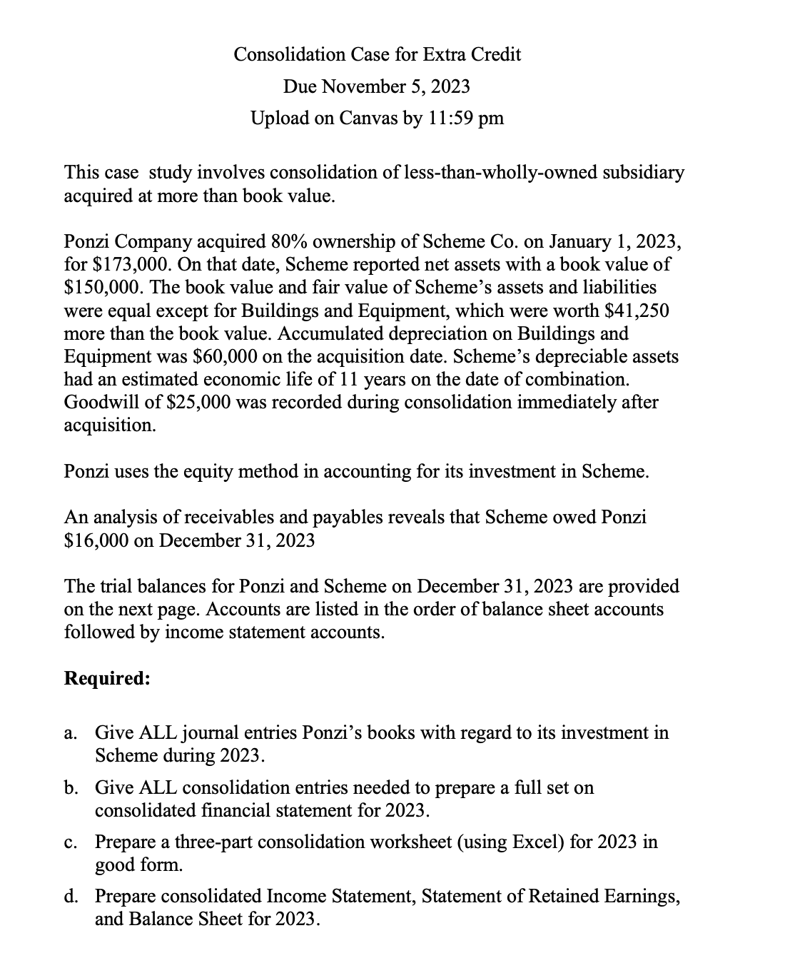 Solved Consolidation Case for Extra Credit Due November 5, | Chegg.com