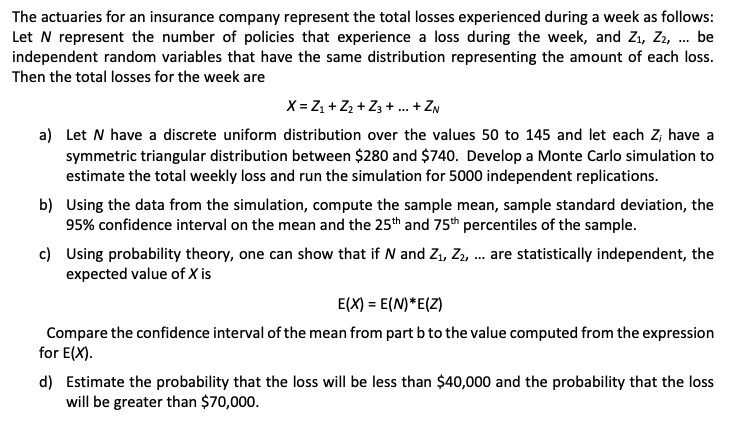 Solved The actuaries for an insurance company represent the | Chegg.com