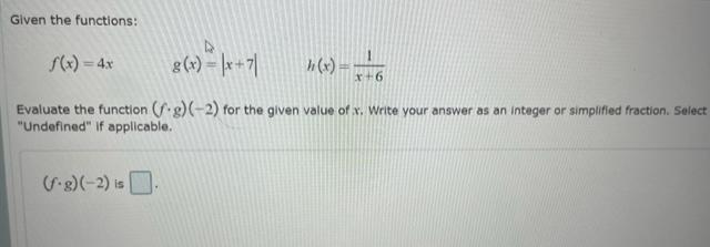Solved Given the functions: f(x)=4xg(x)=∣x+7∣h(x)=x+61 | Chegg.com