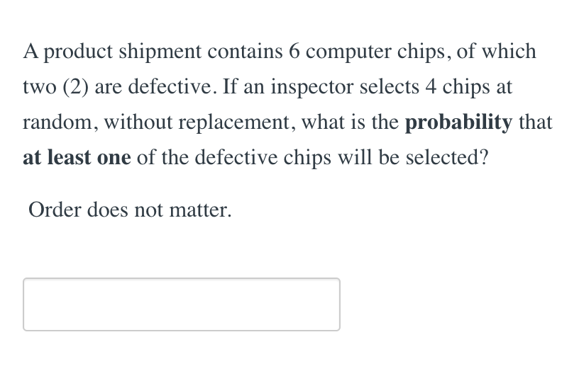 Solved A product shipment contains 6 computer chips, of | Chegg.com