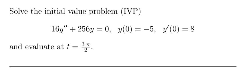 Solved Solve The Initial Value Problem