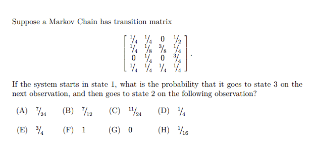 Solved Suppose a Markov Chain has transition matrix -% % 0 % | Chegg.com