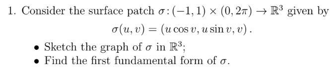 Consider the surface patch σ:(−1,1)×(0,2π)→R3 given | Chegg.com
