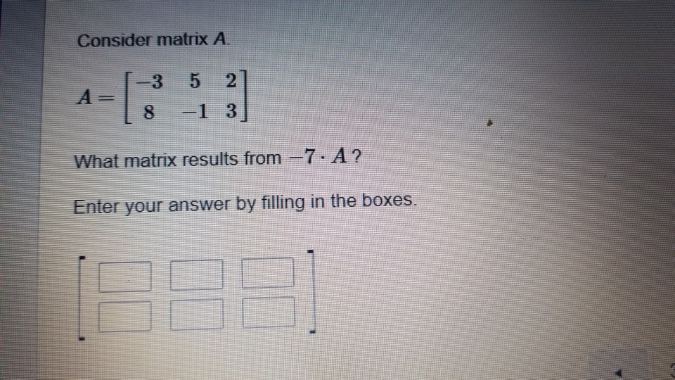 Solved Consider matrix A. A=3 5 27 18 -1 2|| What matrix | Chegg.com