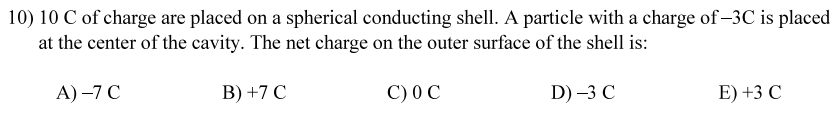 Solved 10) 10C of charge are placed on a spherical | Chegg.com