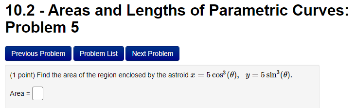 Solved 10.2 - Areas and Lengths of Parametric Curves: | Chegg.com