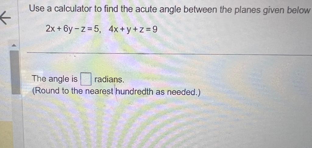 Solved Use A Calculator To Find The Acute Angle Between The