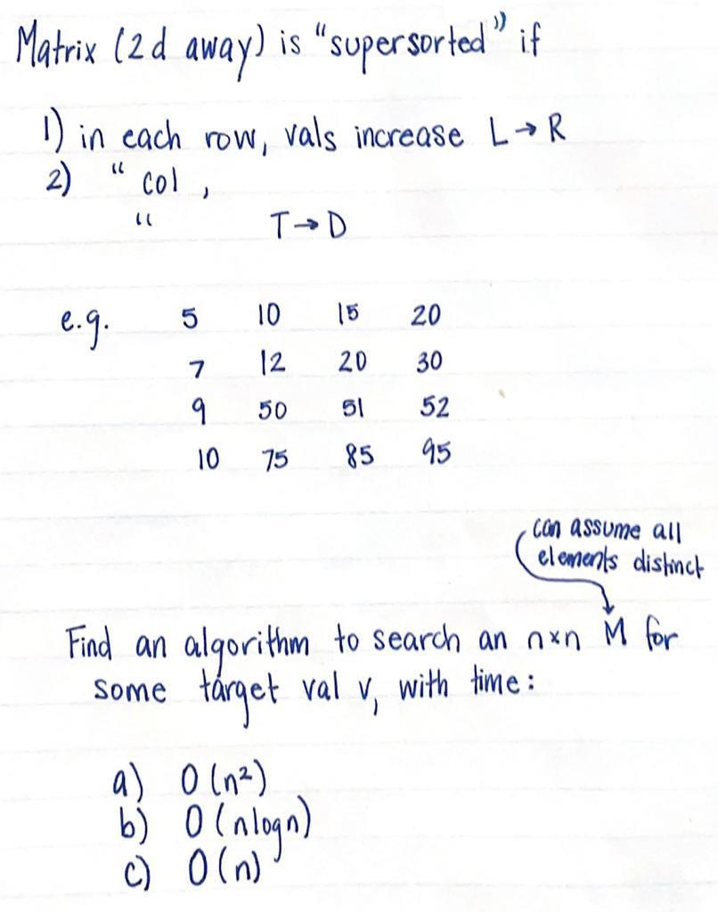Solved Find an algorithm to search an ∩×nM for some target | Chegg.com