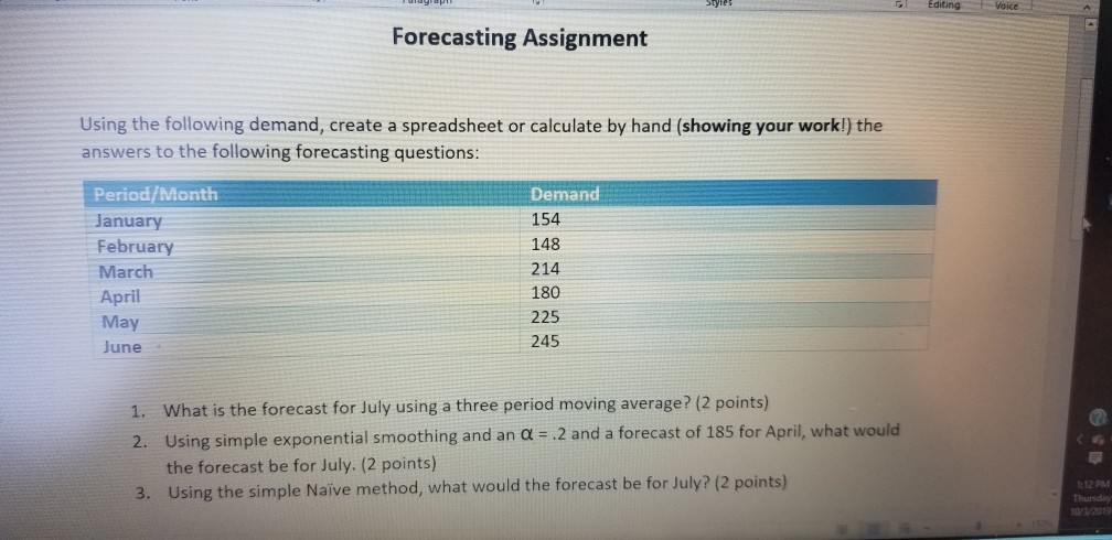 Solved Styres Editing Voice Forecasting Assignment Using the | Chegg.com