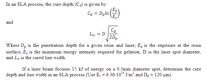 Solved In an SLA process, the cure depth (Cd) is given by: | Chegg.com