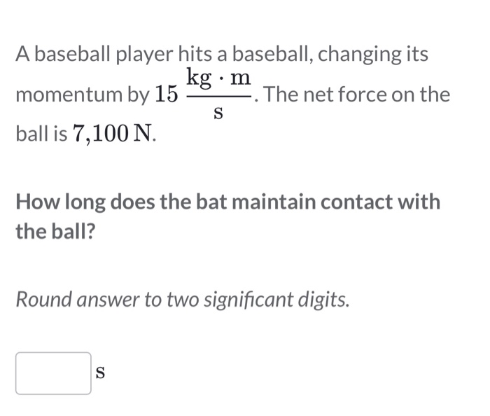 Solved A baseball player hits a baseball, changing its | Chegg.com