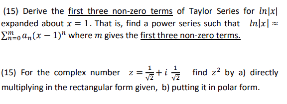 Solved (15) Derive the first three non-zero terms of Taylor | Chegg.com