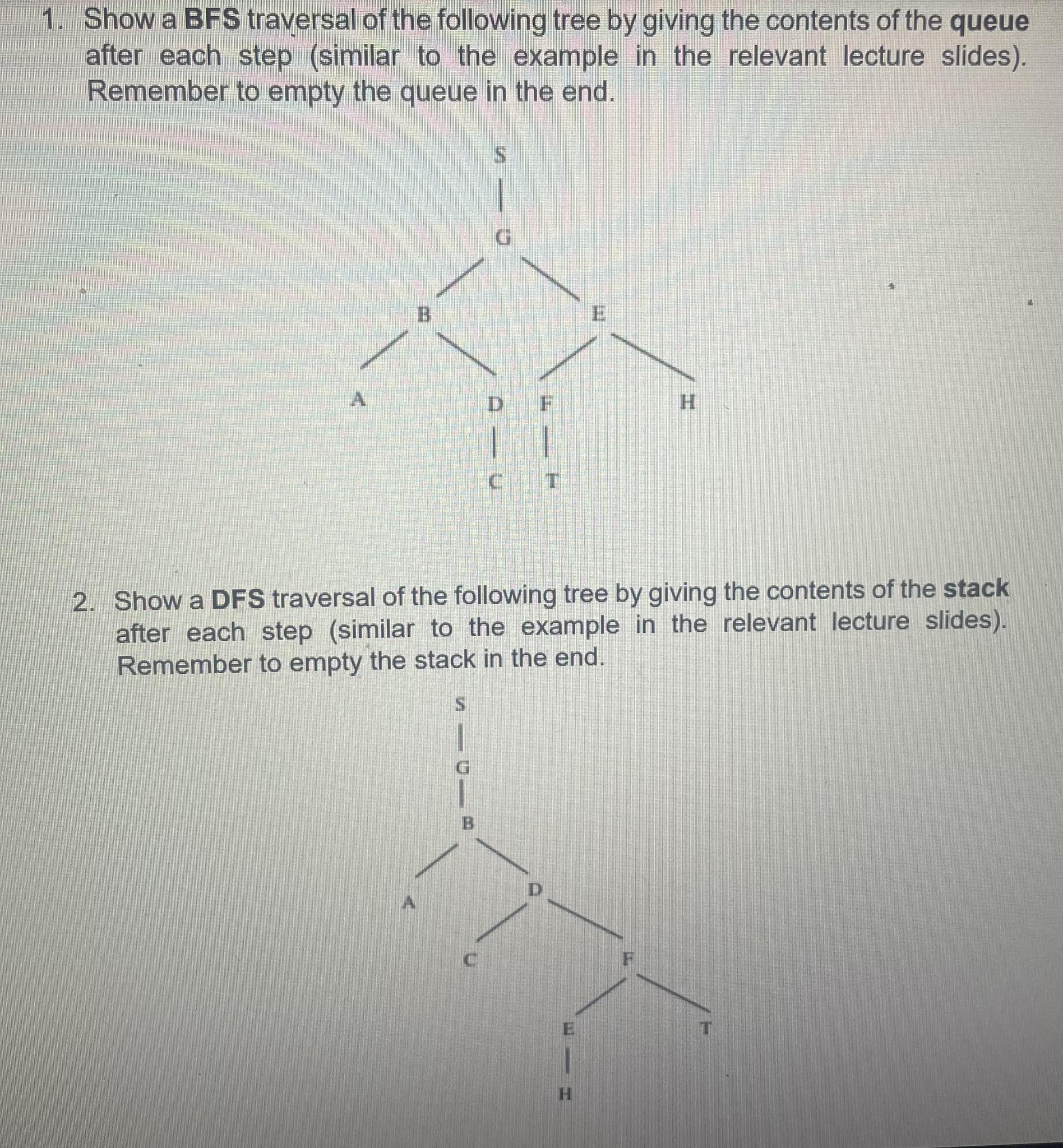 Solved Show a BFS traversal of the following tree by giving | Chegg.com