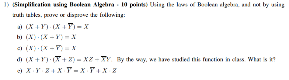 Solved 1) (Simplification using Boolean Algebra - 10 points) | Chegg.com Solved 1) (Simplification using Boolean Algebra - 10 points) | Chegg.com