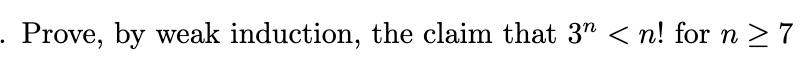 Solved . Prove, by weak induction, the claim that 3" 7 | Chegg.com