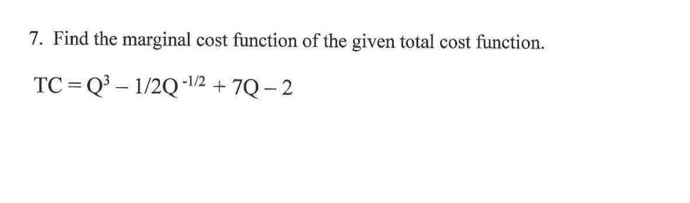 Solved 7. Find the marginal cost function of the given total | Chegg.com