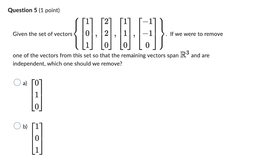 Solved Question 5 (1 point) the set of vectors | Chegg.com