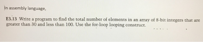 Solved In assembly language, E3.13 Write a program to find | Chegg.com