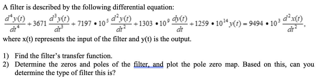 Solved A filter is described by the following differential | Chegg.com