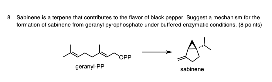 Solved 8. Sabinene is a terpene that contributes to the | Chegg.com