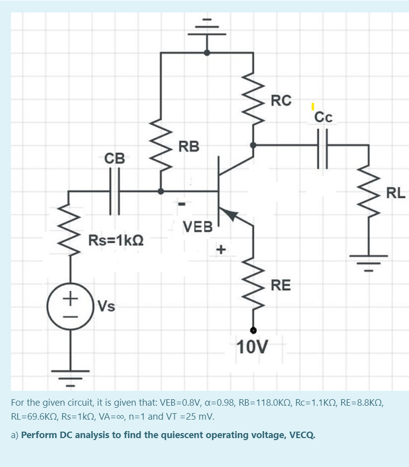 Solved a) Perform DC analysis to find the quiescent | Chegg.com