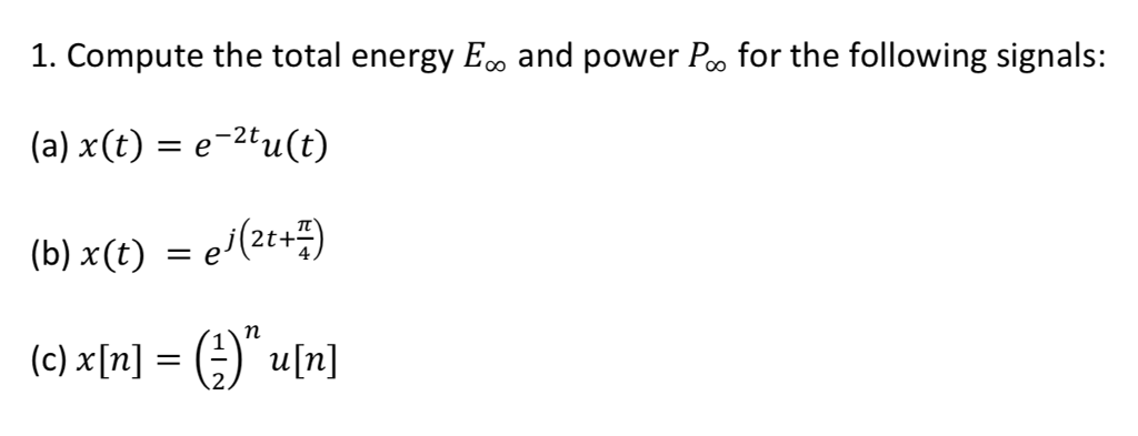 Solved Compute the total energy 𝐸 and power 𝑃 for the | Chegg.com