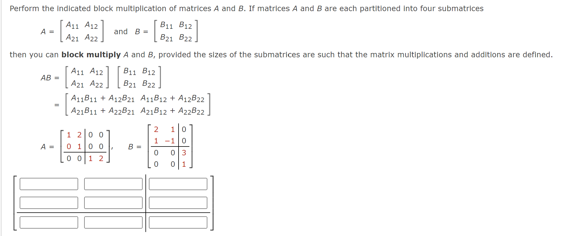 Solved Perform the indicated block multiplication of | Chegg.com