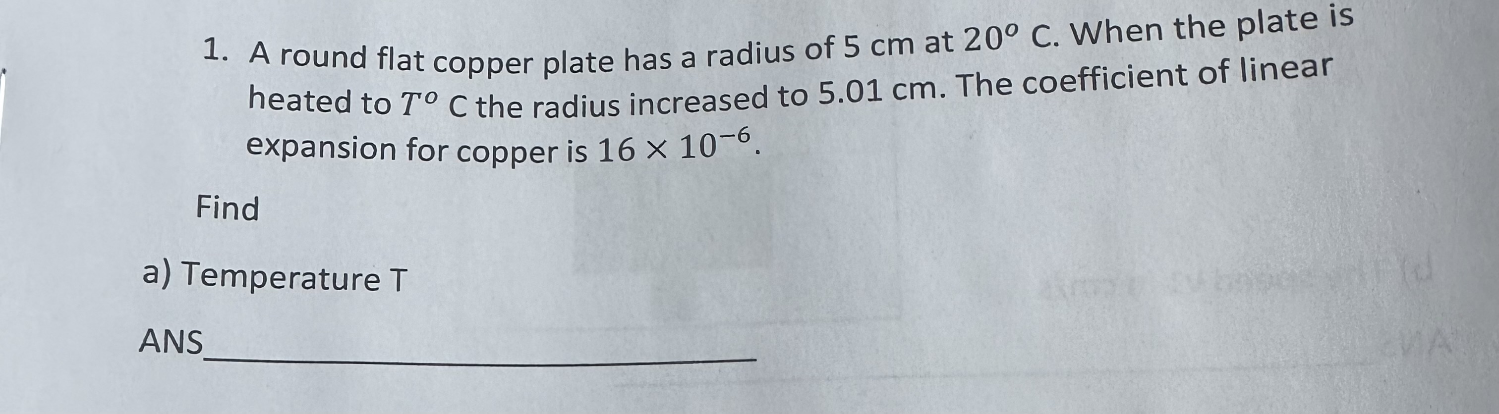 Solved A round flat copper plate has a radius of 5cm ﻿at | Chegg.com