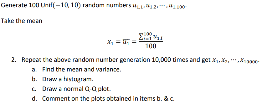 Solved Generate 100 Unif (−10,10) random numbers | Chegg.com
