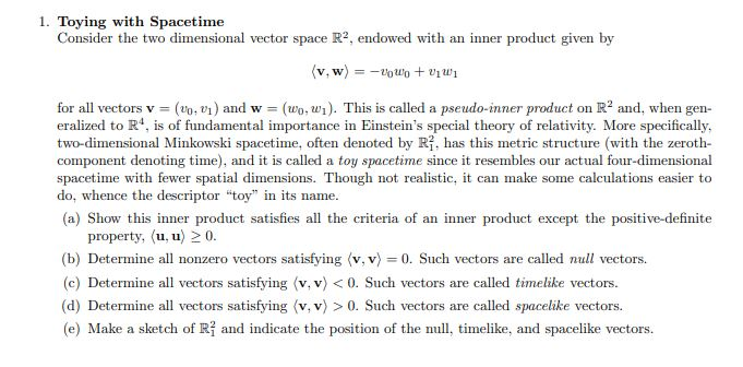 Solved 1. Toying with Spacetime Consider the two dimensional | Chegg.com