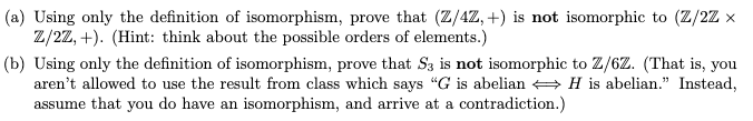 Solved (a) Using only the definition of isomorphism, prove | Chegg.com