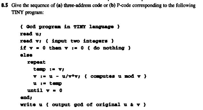 Solved 8.5 Give the sequence of (a) three-address code or | Chegg.com