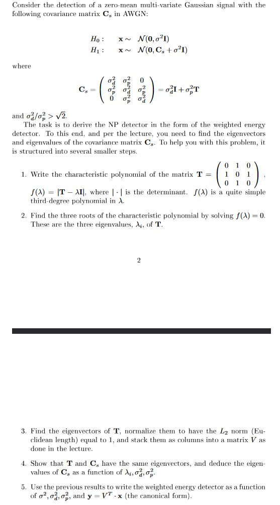 Solved Consider the detection of a zero-mean multi-variate | Chegg.com