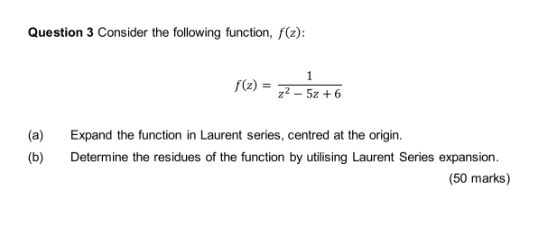 Solved Question 3 Consider the following function, f(z): | Chegg.com