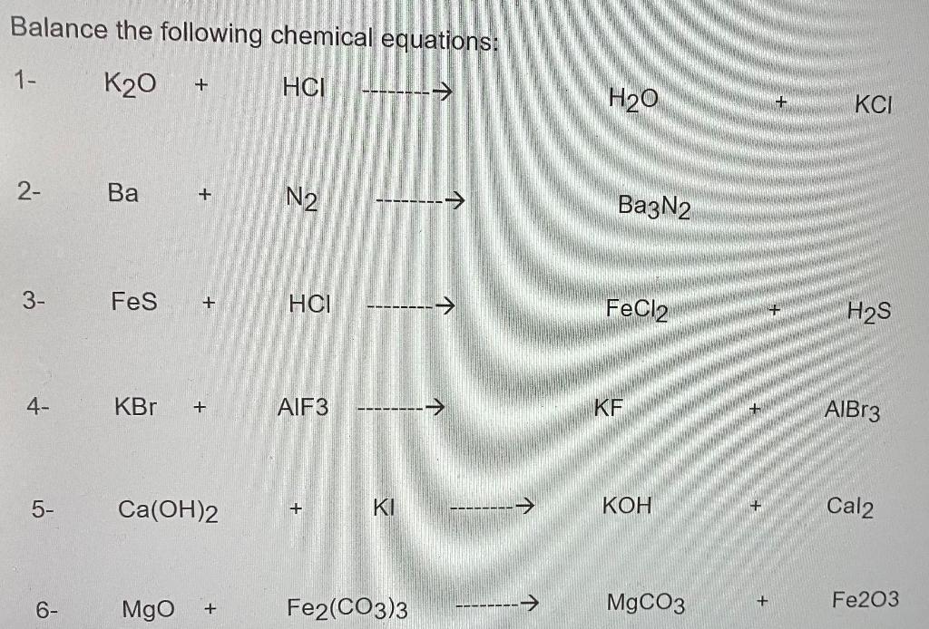 Solved Balance the following chemical equations: 1- K20 + | Chegg.com