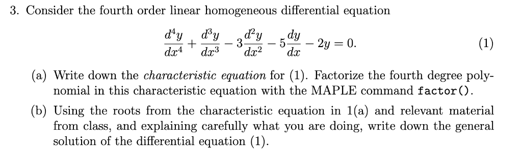 Solved 3. Consider the fourth order linear homogeneous | Chegg.com
