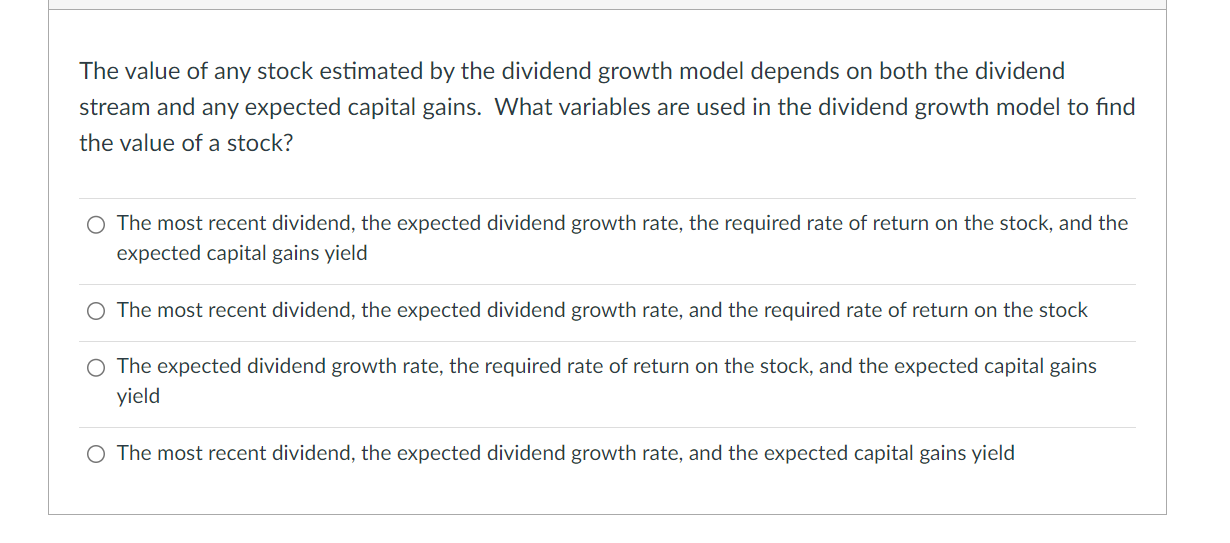 Solved The value of any stock estimated by the dividend | Chegg.com