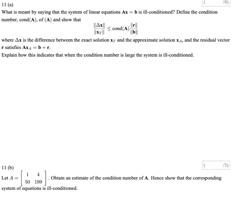Solved Usually, we define the condition number = || 4 ||| . | Chegg.com