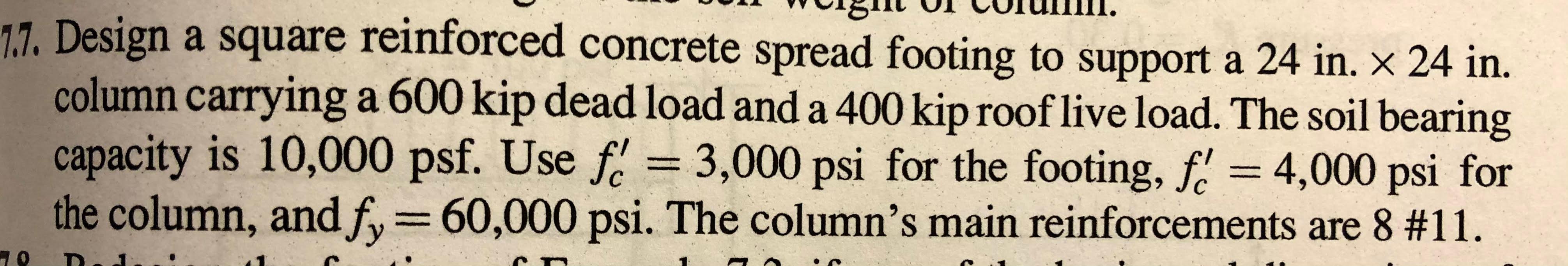 Solved 1.7. Design a square reinforced concrete spread | Chegg.com