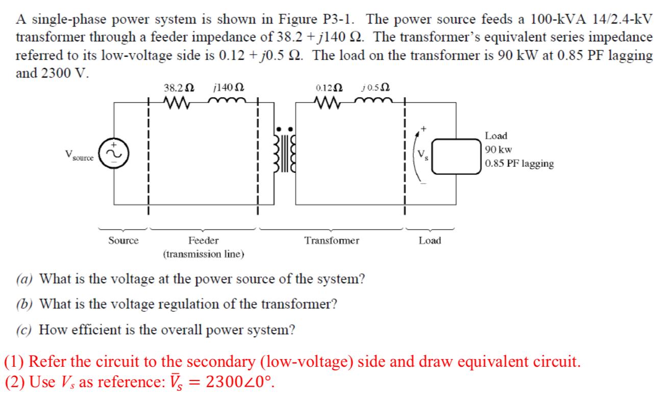 Solved A single-phase power system is shown in Figure P3-1. | Chegg.com