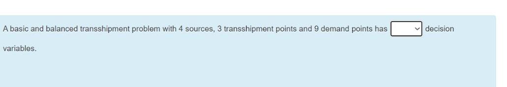 Solved A basic and balanced transshipment problem with 4 | Chegg.com
