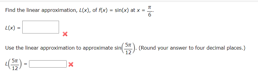 Solved Find the linear approximation, L(x), of f(x)=sin(x) | Chegg.com