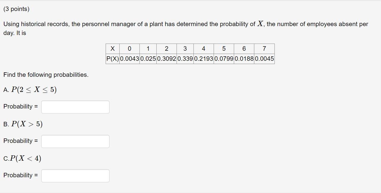 Solved (3 points) Using historical records, the personnel | Chegg.com