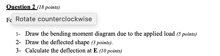 Solved Question 2 (18 points) Fc Rotate counterclockwise 1- | Chegg.com