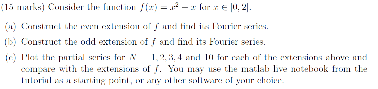 Solved (15 marks) Consider the function f(x)=x2−x for | Chegg.com