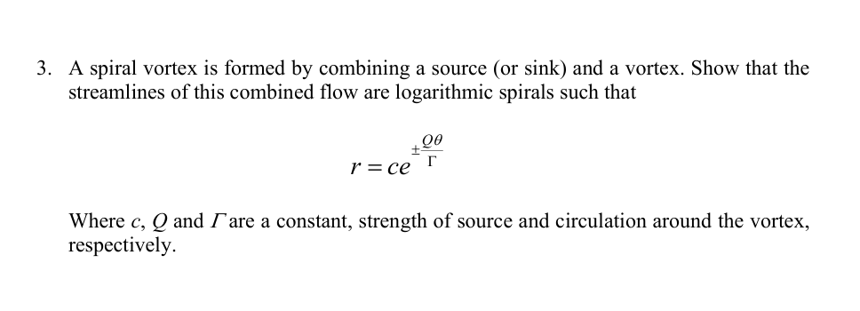 Solved A spiral vortex is ﻿formed by ﻿combining a source | Chegg.com